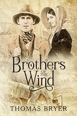 Brothers of the Wind (Angloromani Family Saga) by Thomas Bryer