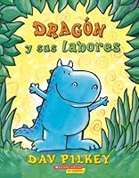 Dragon Gets By by Dav Pilkey
