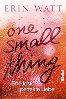 One Small Thing by Erin Watt
