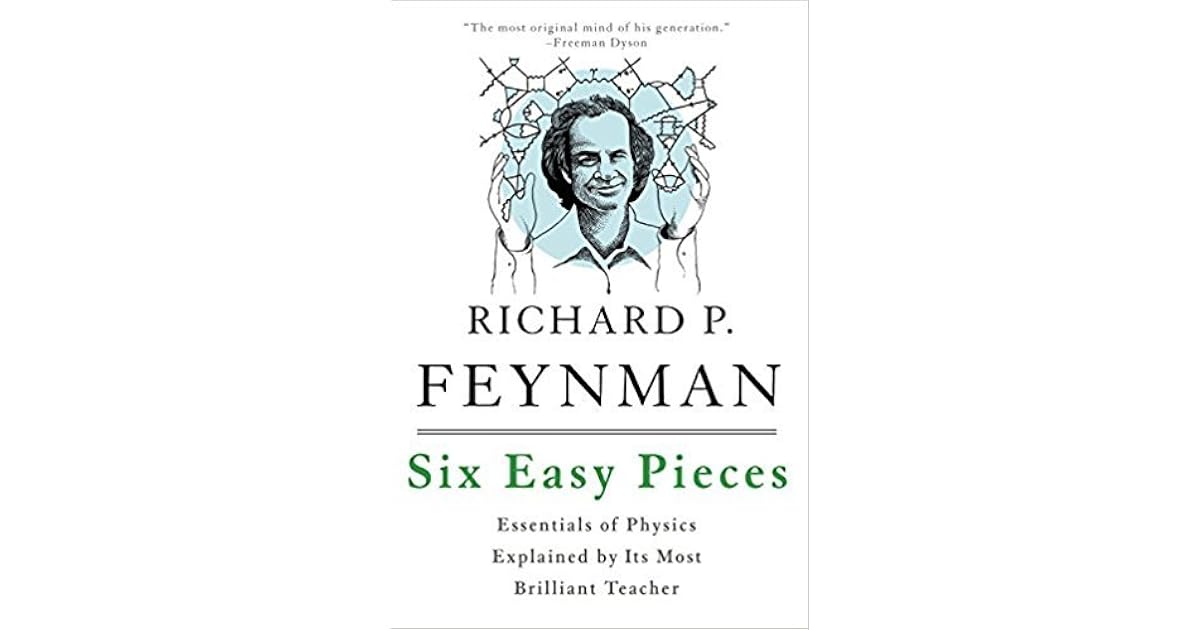 Michael’s review of Six Easy Pieces: Essentials of Physics Explained by ...