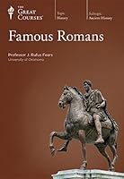 Famous Romans by J. Rufus Fears