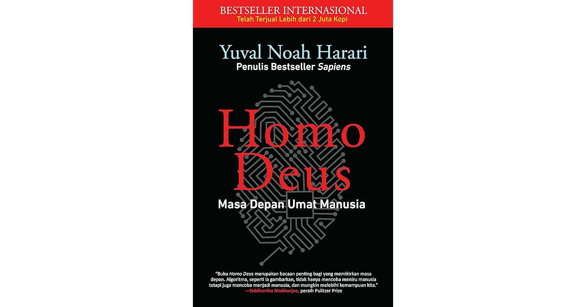 Homo Deus: Masa Depan Umat Manusia by Yuval Noah Harari