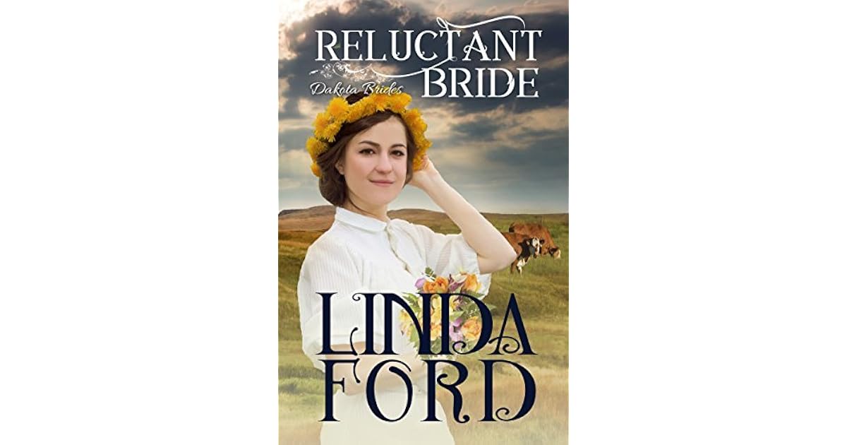 Reluctant Bride (Dakota Brides #4) by Linda Ford