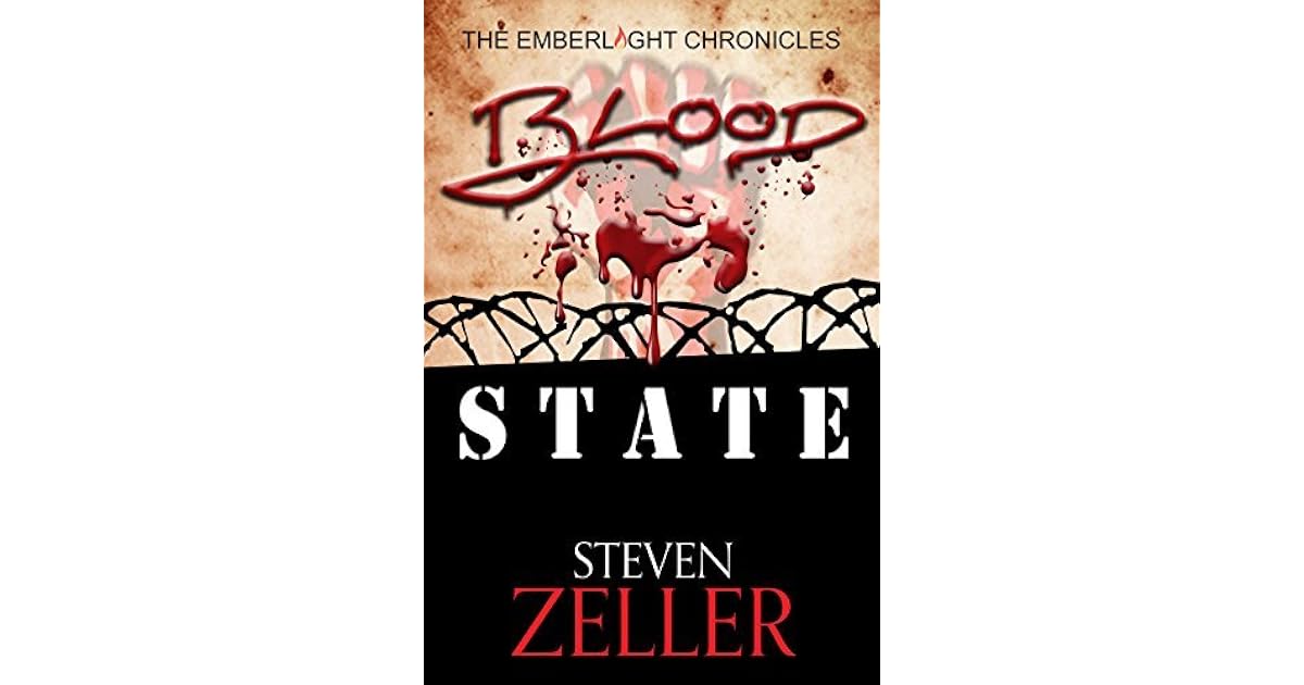 Blood State (The Emberlight Chronicles, Book 1) by Steven Zeller