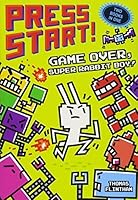 Game Over, Super Rabbit Boy! (Press Start! #1) by Thomas Flintham