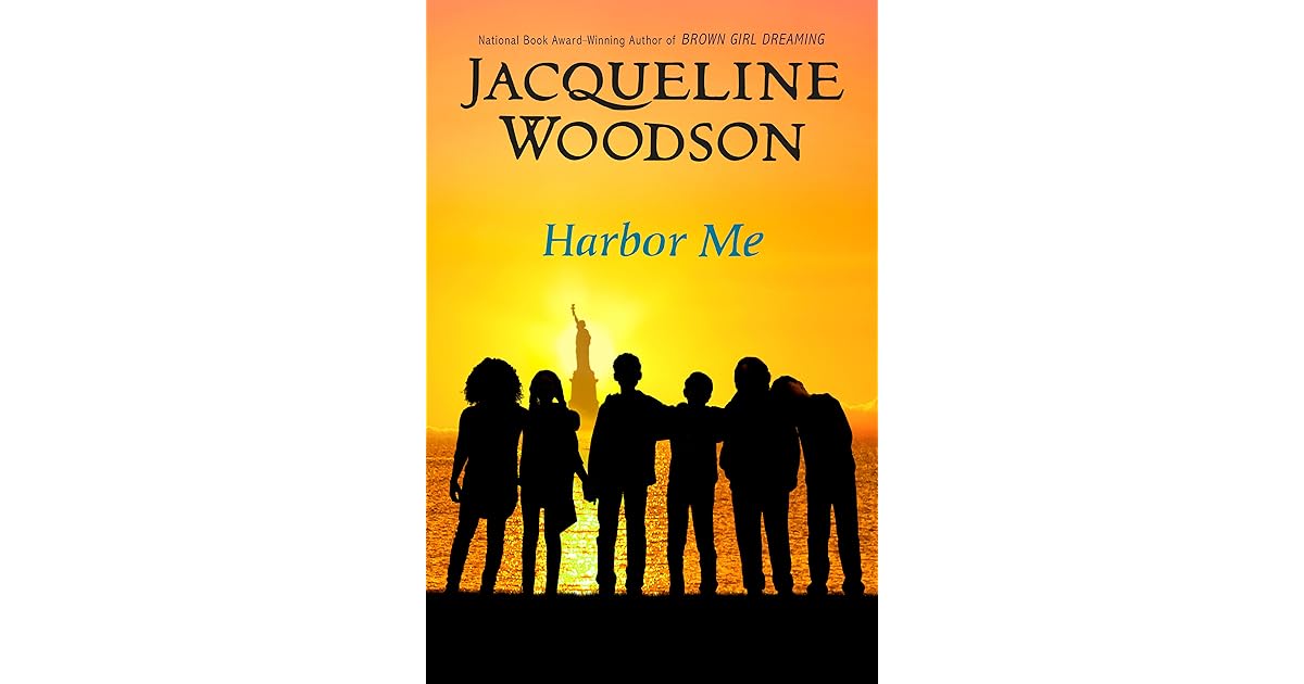 Harbor Me by Jacqueline Woodson