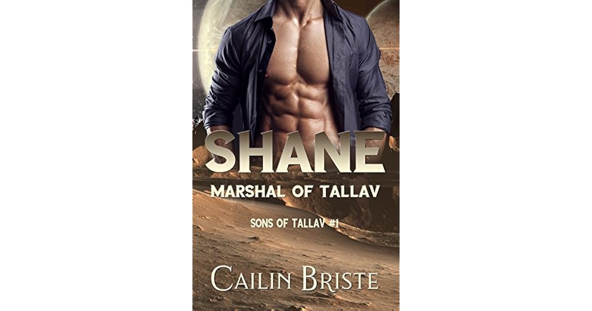Shane: Marshal of Tallav (Sons of Tallav, #1) by Cailin Briste