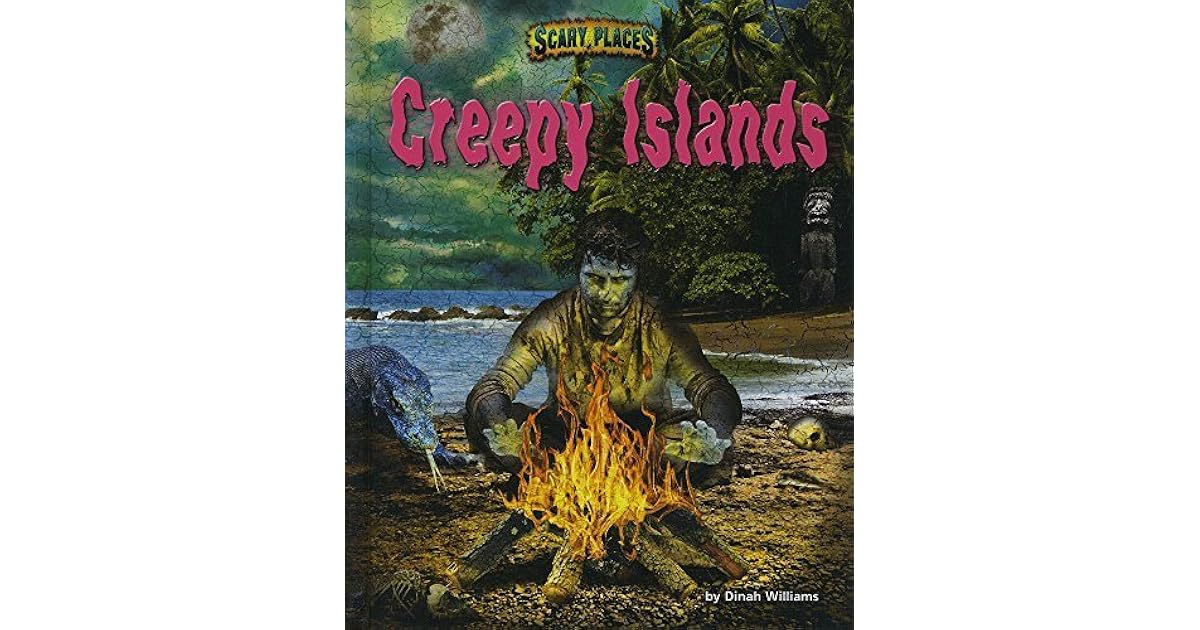Creepy Islands by Dinah Williams