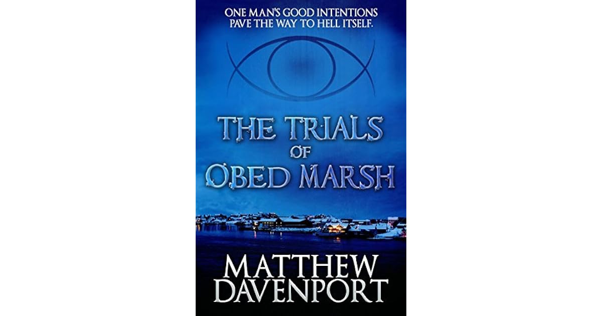 The Trials of Obed Marsh by Matthew Davenport