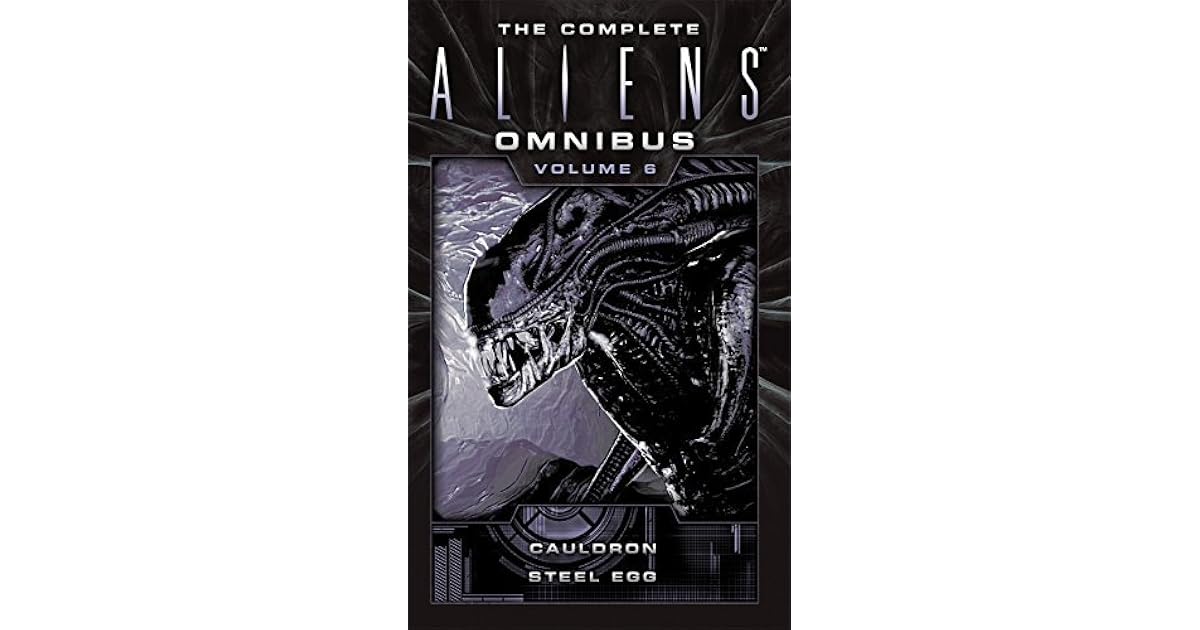 The Complete Aliens Omnibus: Volume Six by Diane Carey