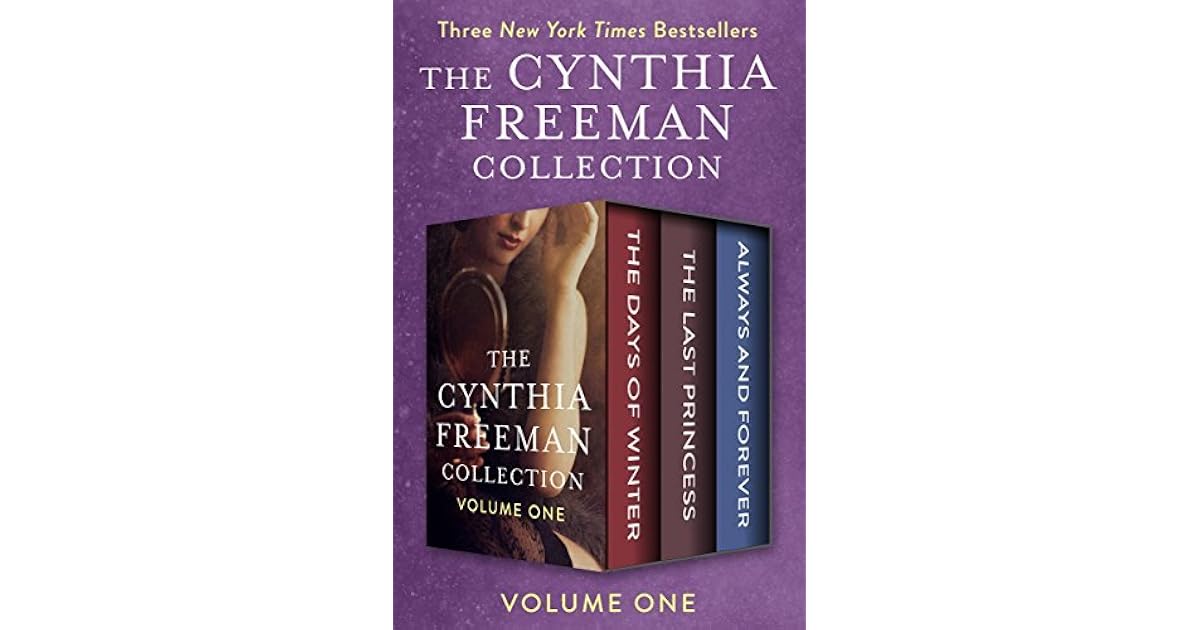 The Cynthia Freeman Collection Volume One: The Days of Winter, The Last ...