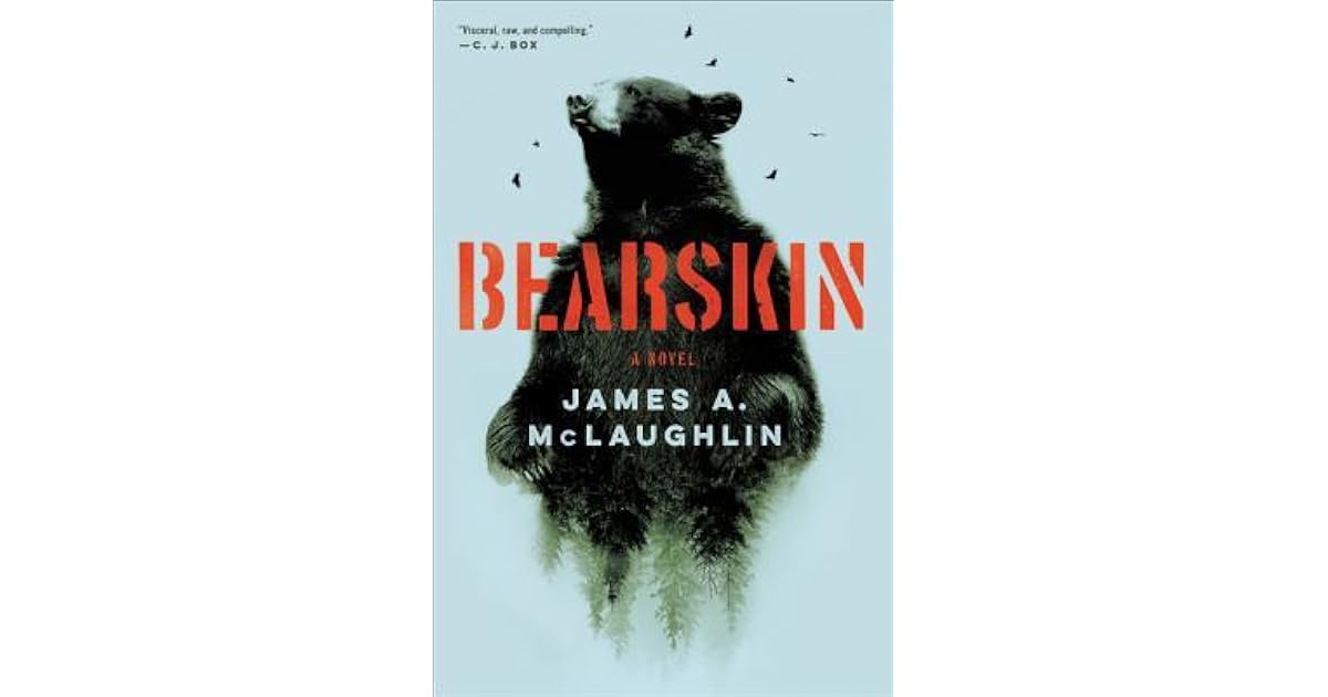 Bearskin by James A. McLaughlin