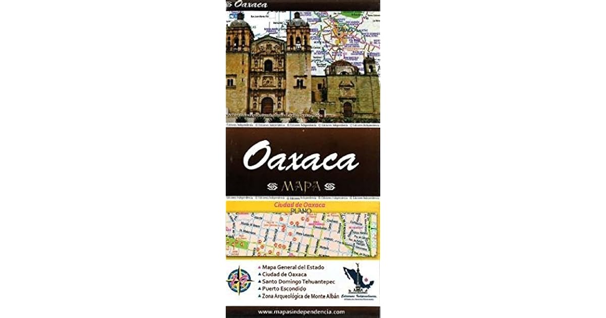 Oaxaca, Mexico, State and Major Cities Map by Ediciones Independencia