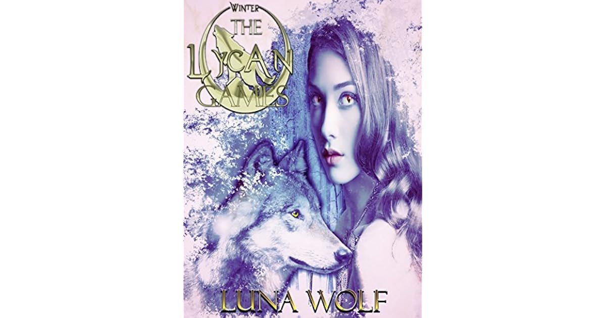 The Lycan Games: Winter by Luna Wolf
