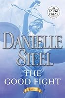 The Good Fight by Danielle Steel