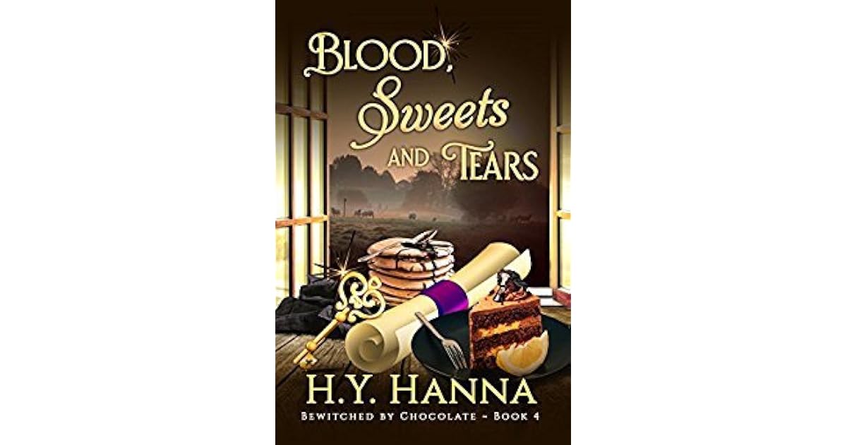 Blood, Sweets and Tears (Bewitched by Chocolate #4) by H.Y. Hanna