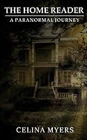 The Home Reader by Celina Myers