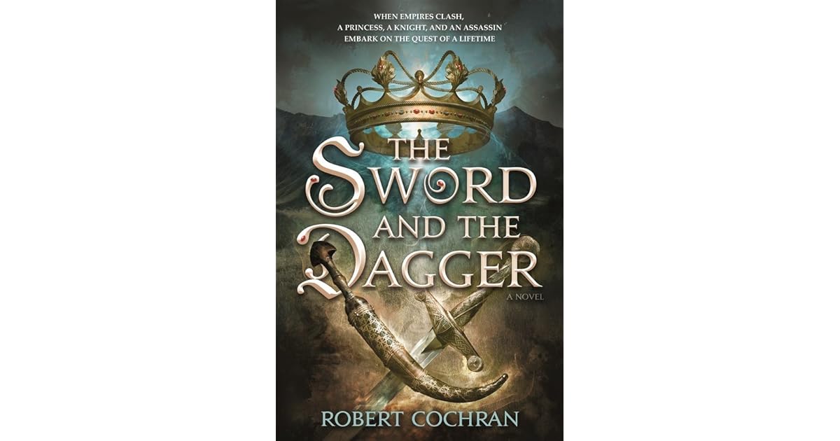 The Sword and the Dagger by Robert Cochran