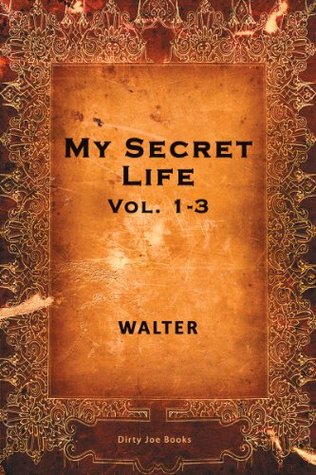 My Secret Life by Walter
