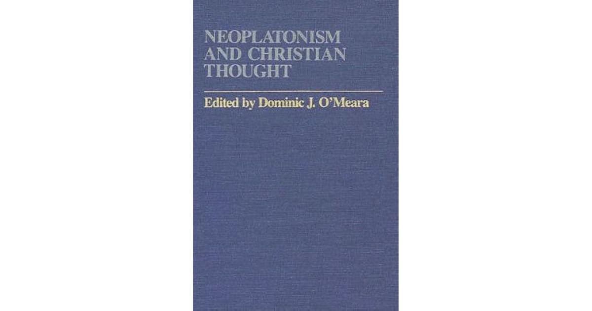 Neoplatonism and Christian Thought by Dominic J. O'Meara