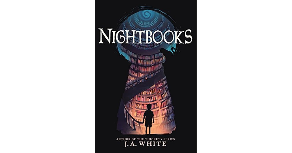 Nightbooks by J.A. White