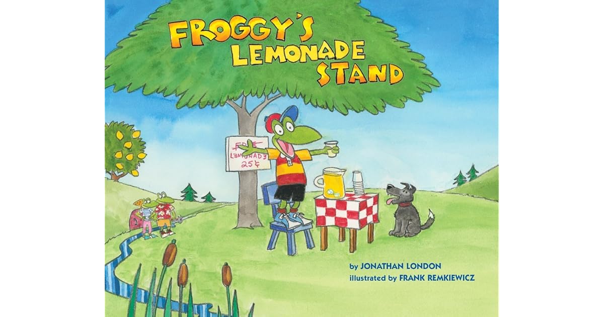 Froggy's Lemonade Stand by Jonathan London