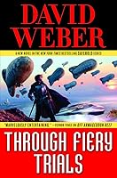 Through Fiery Trials (Safehold, #10) by David Weber