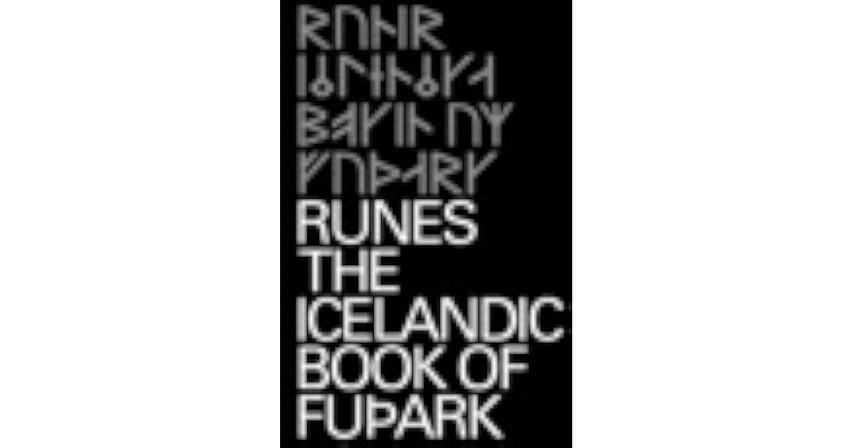 RUNES: THE ICELANDIC BOOK OF FUTHARK by Teresa Drofn Freysdottir Njardvik