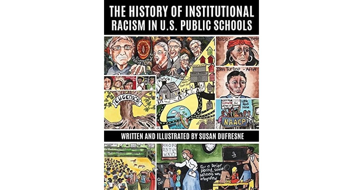 The History of Institutional Racism in U.S. Public Schools by Susan ...