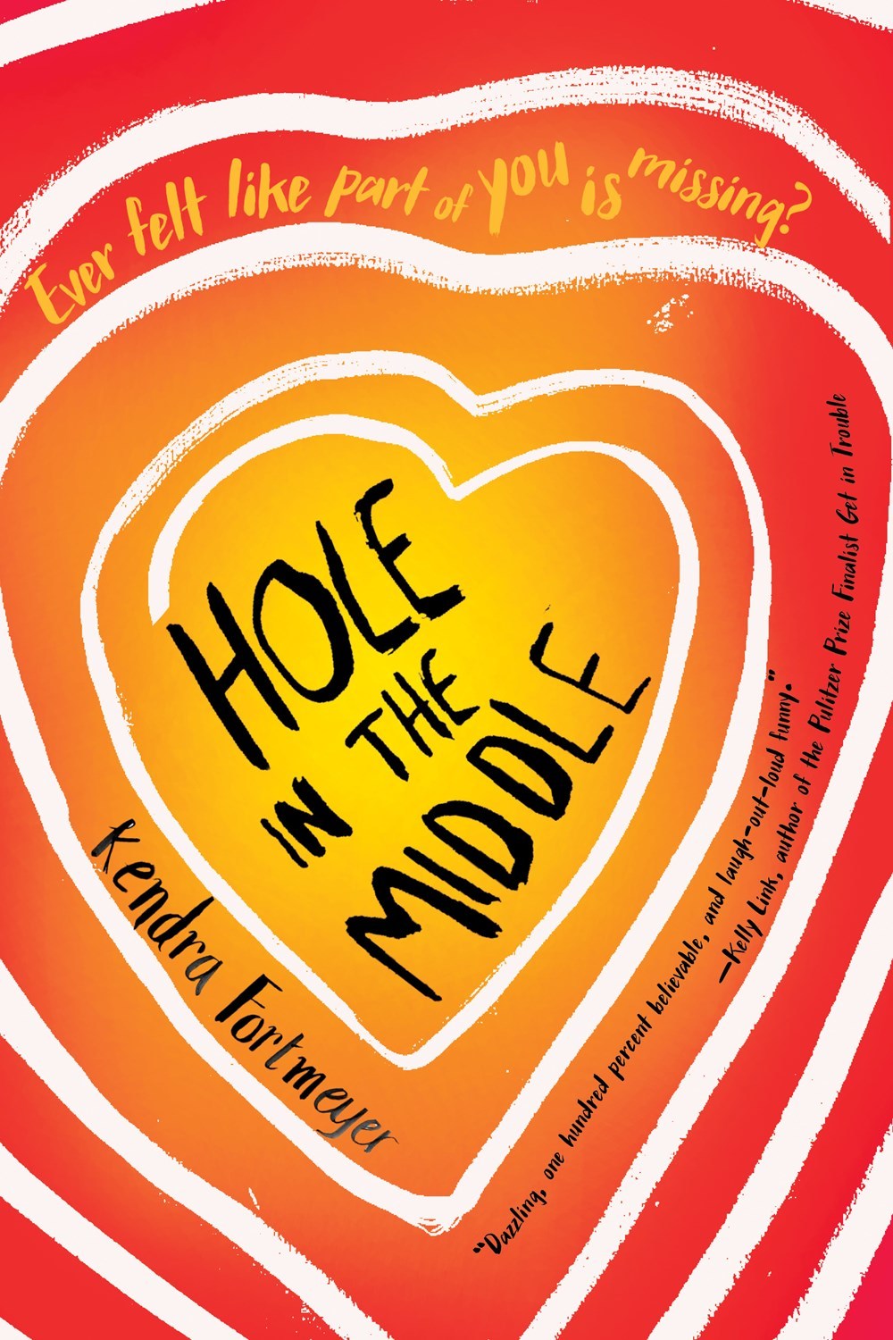 Hole in the Middle by Kendra Fortmeyer