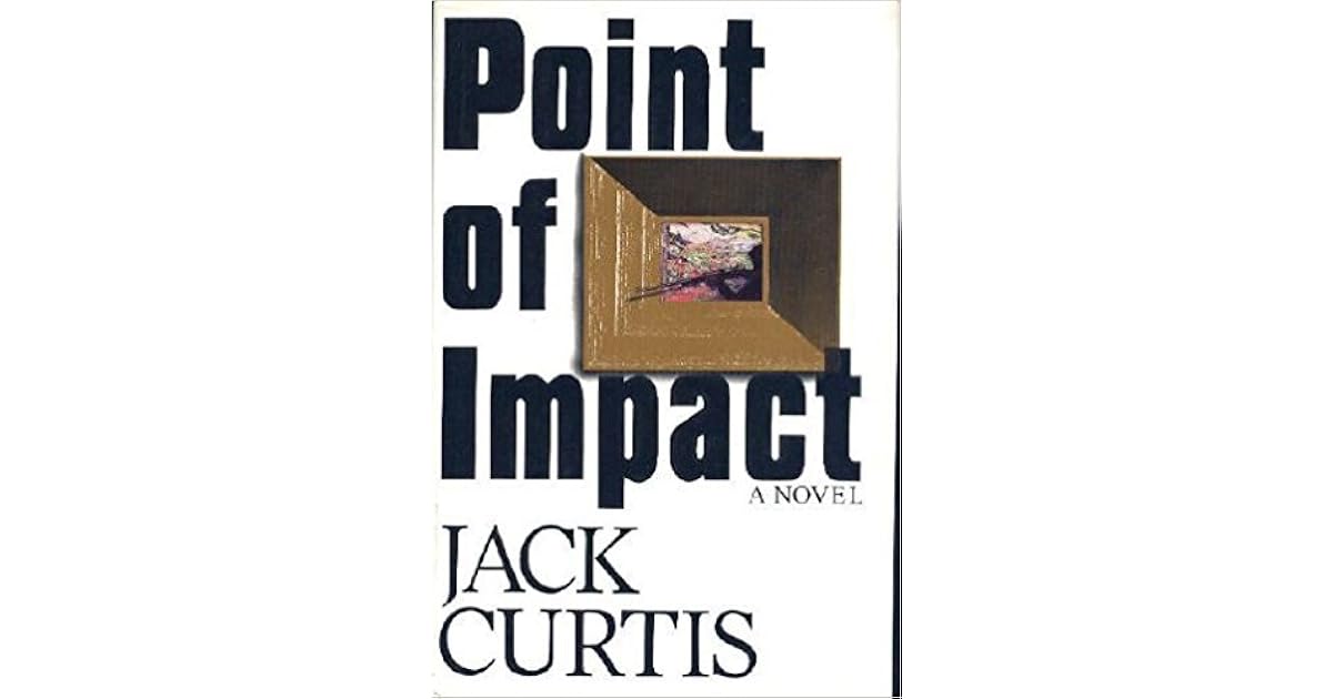 Point of Impact by Jack Curtis