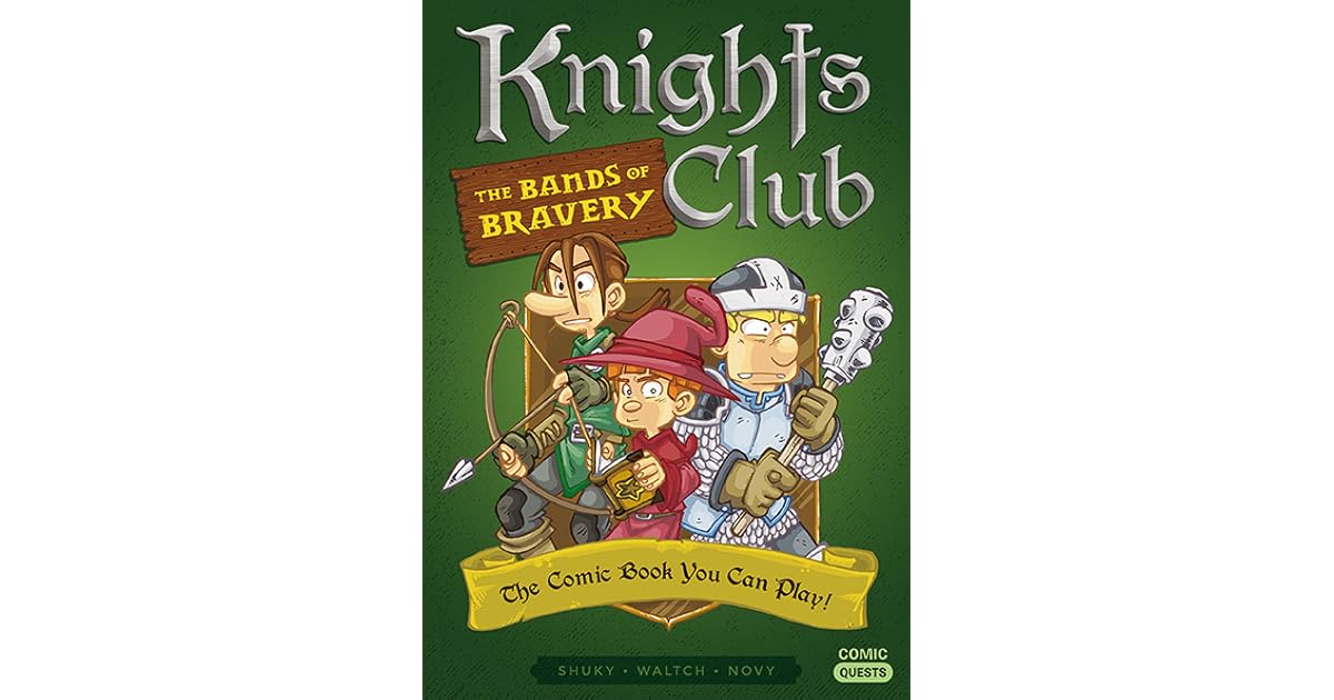 Knights Club: The Bands of Bravery (Knights Club, #1) by Shuky