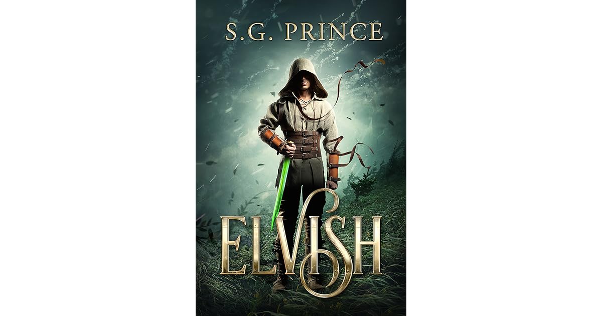 Elvish (Elvish, #1) by S.G. Prince