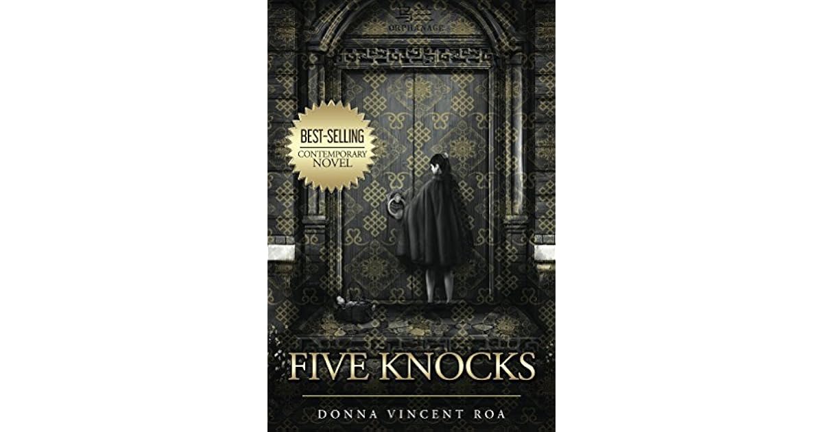 Five Knocks by Donna Vincent Roa