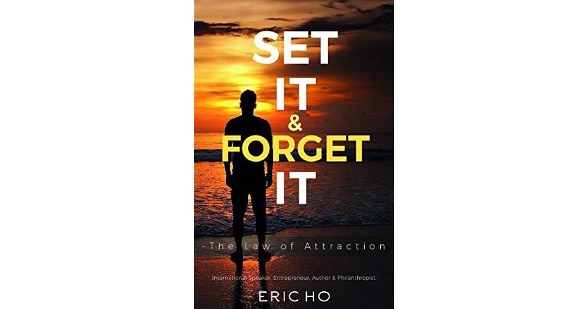 Set It & Forget It by Eric Ho
