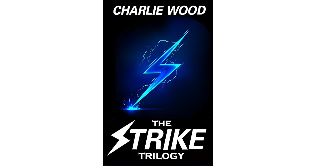 The Strike Trilogy (The Strike Series, Books 1-3) by Charlie Wood
