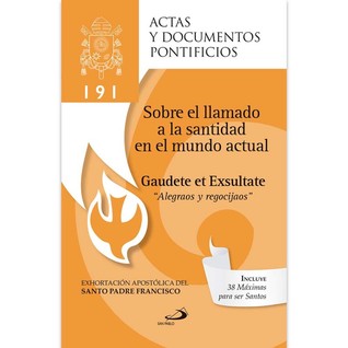 Gaudete et Exsultate Sobre el llamado a la santidad en el mundo actual ...