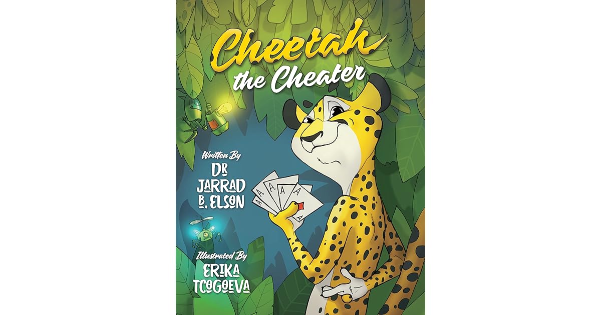 Cheetah the Cheater by Jarrad B. Elson