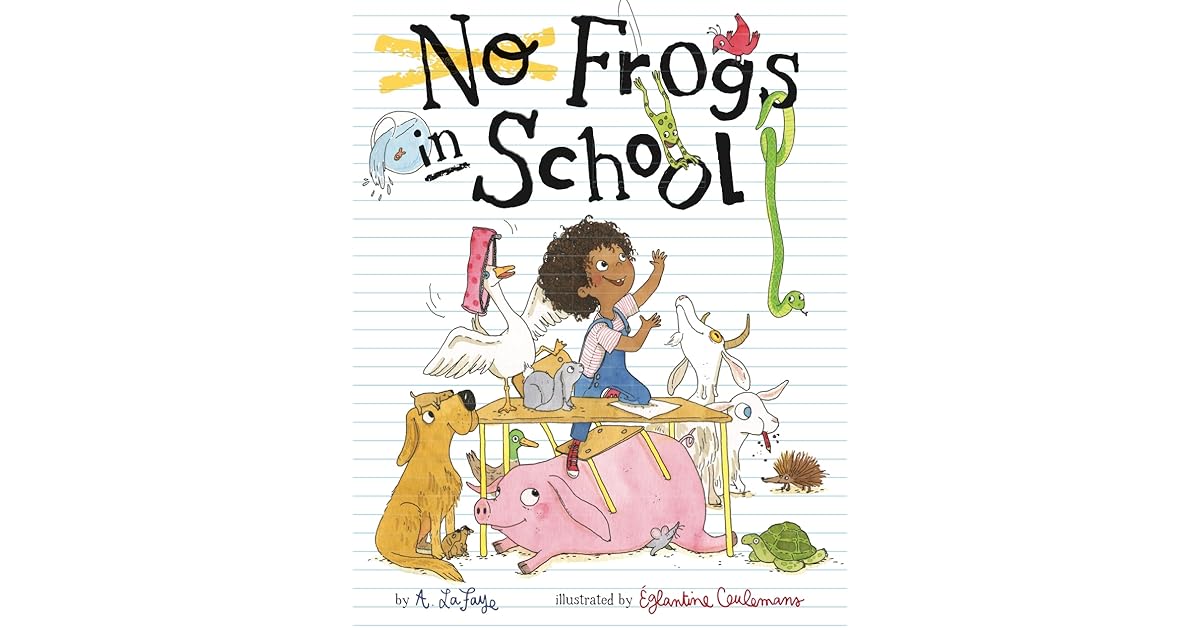 No Frogs in School by A. LaFaye
