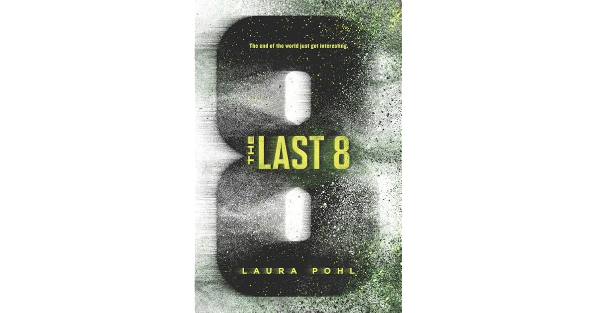 The Last 8 (The Last 8, #1) by Laura Pohl