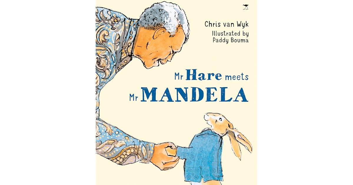 Mr Hare meets Mr Mandela by Chris van Wyk