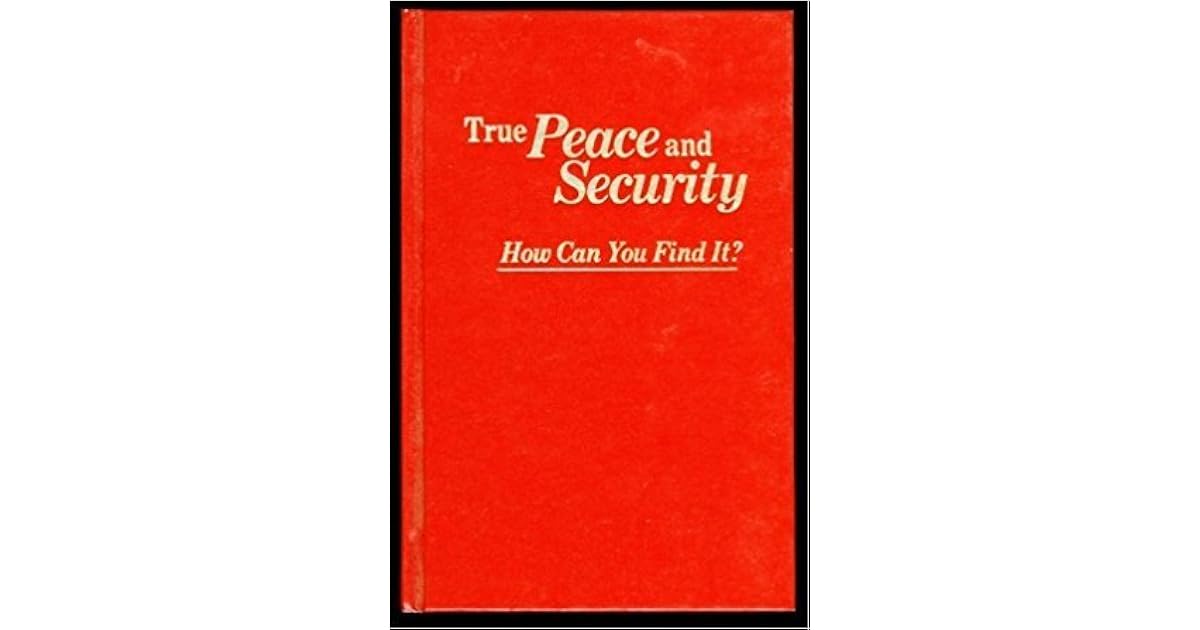 True Peace and Security - How Can You Find It? by Watch Tower Bible and ...
