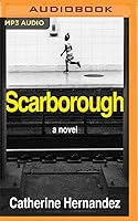 Scarborough by Catherine Hernandez