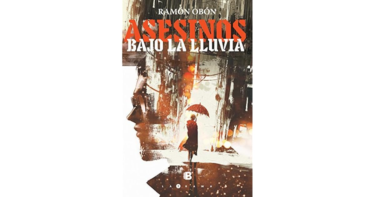 Asesinos bajo la lluvia by Ramón Obón
