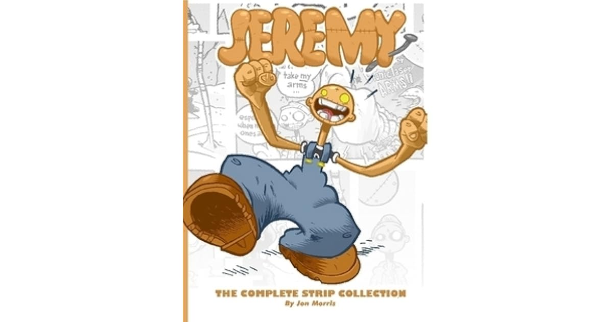 Jeremy: The Complete Strip Collection by Jon Morris