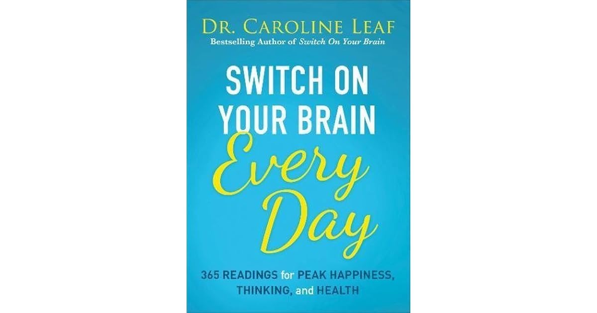 Switch On Your Brain Every Day: 365 Readings for Peak Happiness ...