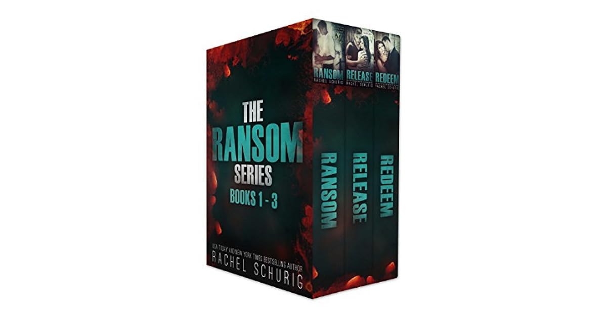 The Ransom Series (Ransom, #1-3) by Rachel Schurig