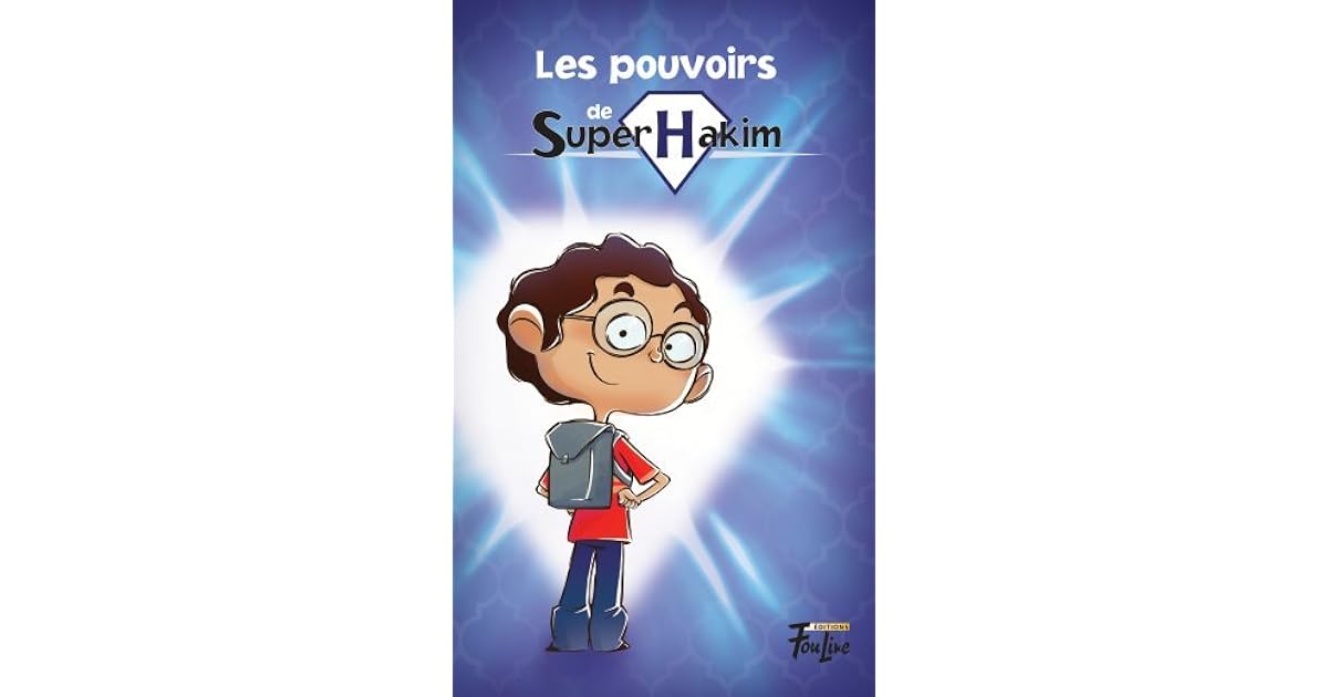 Les pouvoirs de Super Hakim by François Gravel