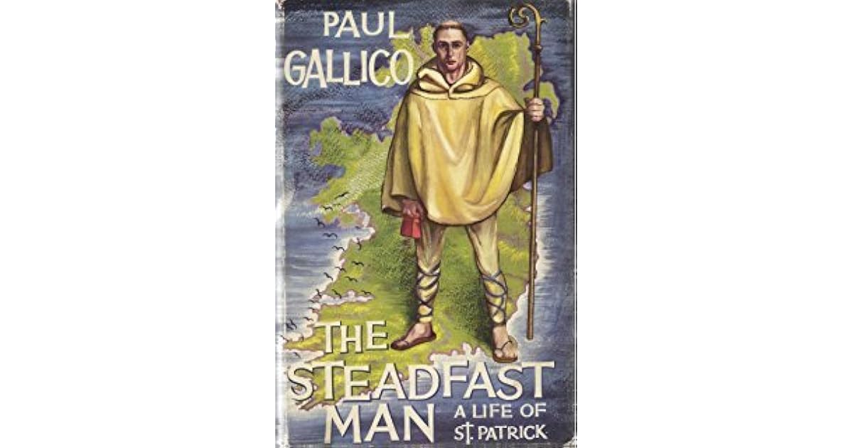 The Steadfast Man by Paul Gallico