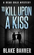 Dead Cold Mystery Series by Blake Banner